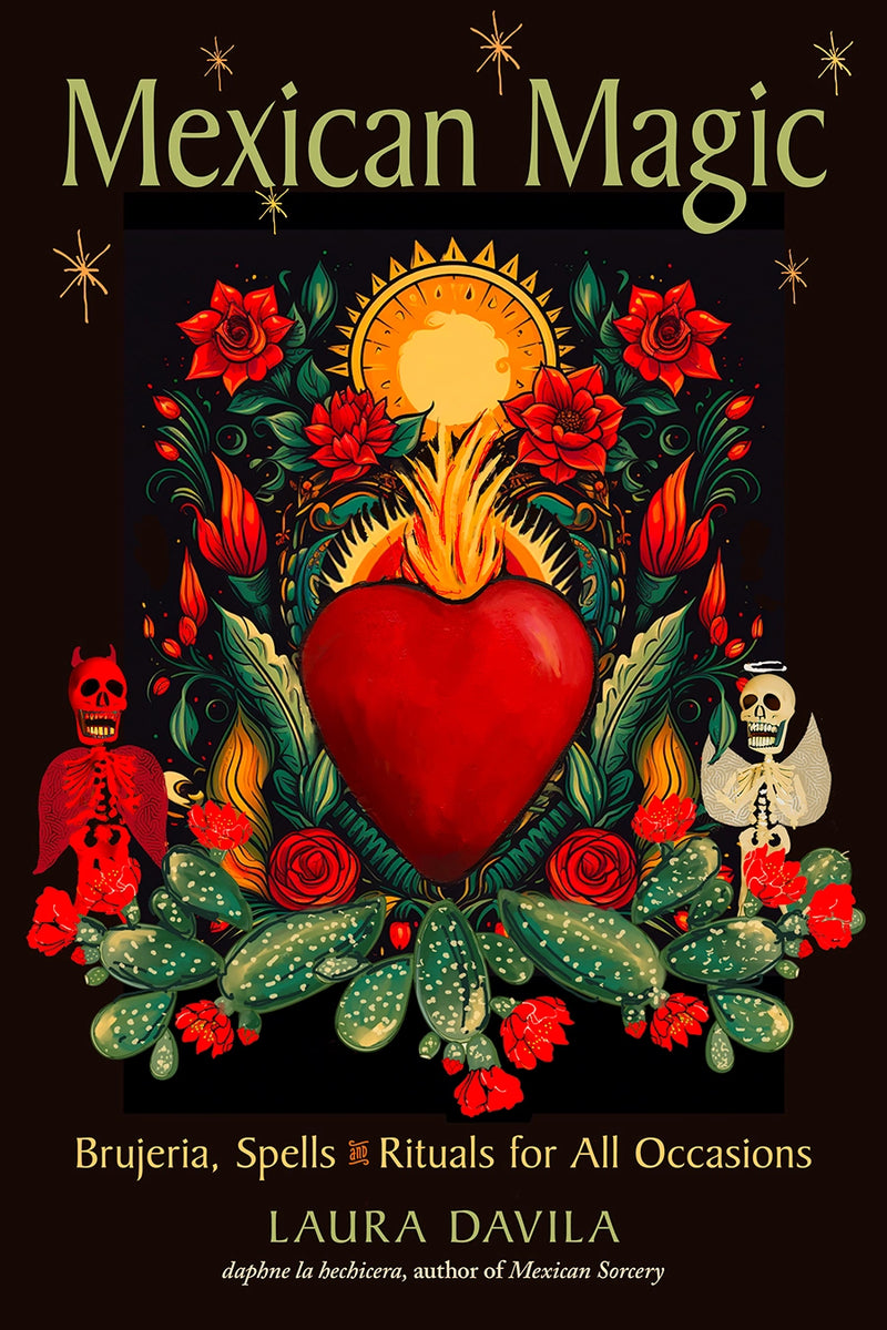 Mexican Magic: Brujeria, Spells, & Rituals For All Occasions – The Mind ...