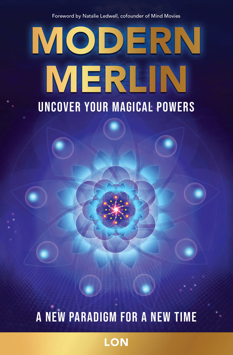 MODERN MERLIN: UNCOVER YOUR MAGICAL POWERS – The Mind's Eye II