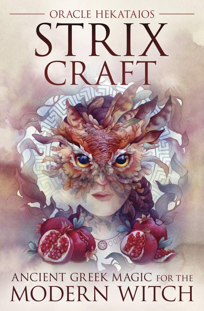 Strix Craft: Ancient Greek Magic for the Modern Witch – The Mind's Eye II